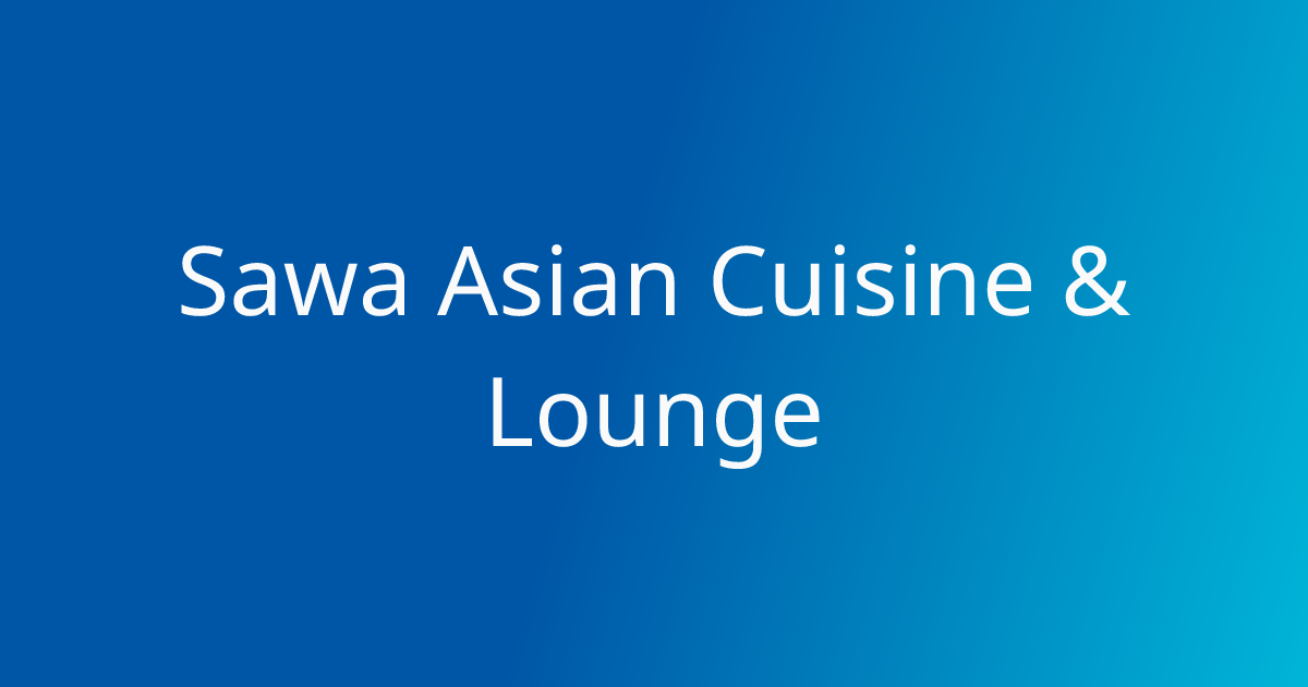 Order Authentic Japanese Online | Sawa Asian Cuisine & Lounge - Pickup ...